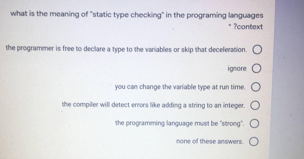 Solved what is the meaning of "static type checking" in the | Chegg.com