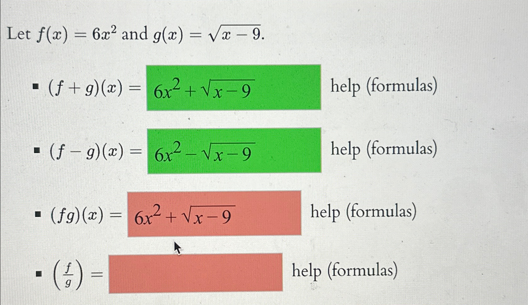 Solved Let f(x)=6x2 ﻿and g(x)=x-92.(f+g)(x)=6x2+x-92 ﻿help | Chegg.com