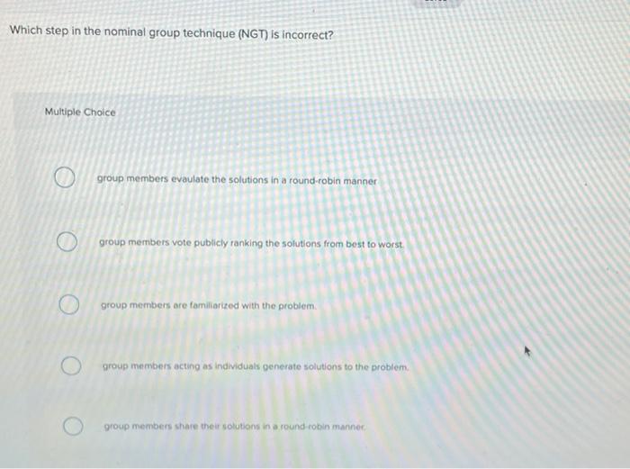 Which step in the nominal group technique (NGT) is | Chegg.com