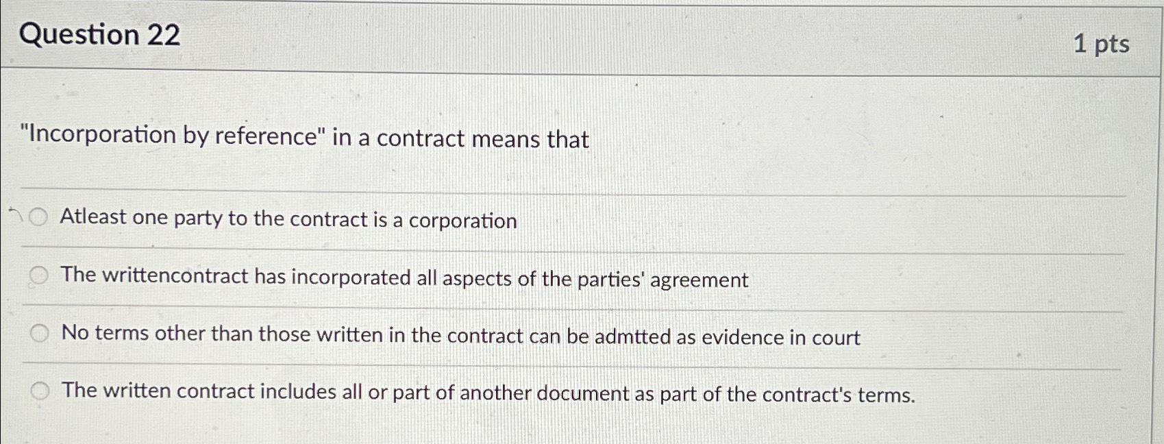 Solved Question 221 ﻿pts"Incorporation by reference" in a | Chegg.com