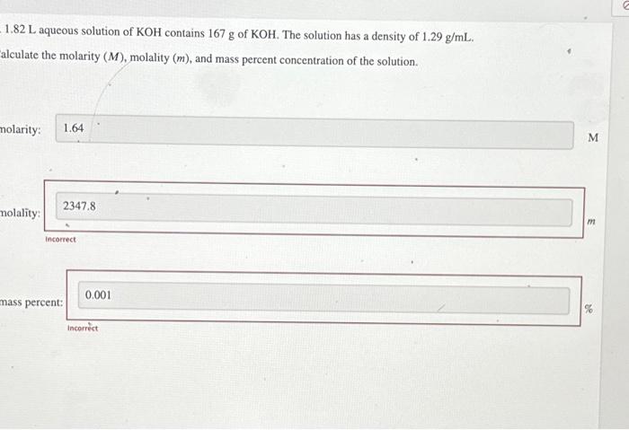 Solved 1.82 L aqueous solution of KOH contains 167 g of KOH. | Chegg.com