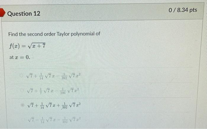Solved Question 12 Find the second order Taylor polynomial | Chegg.com