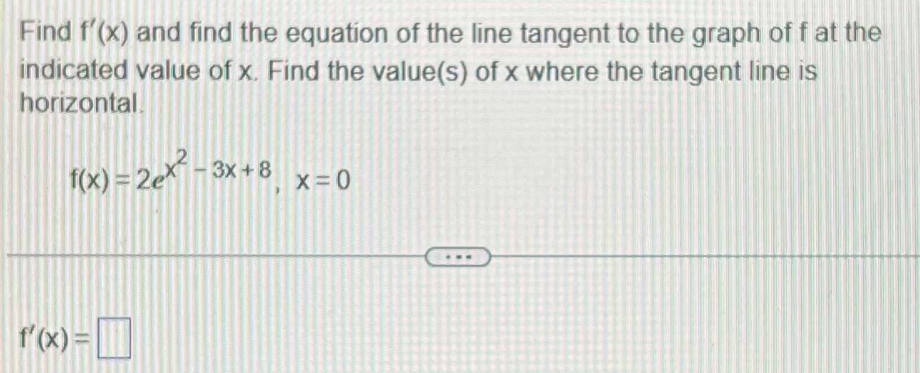 Solved Find f'(x) ﻿and find the equation of the line tangent | Chegg.com
