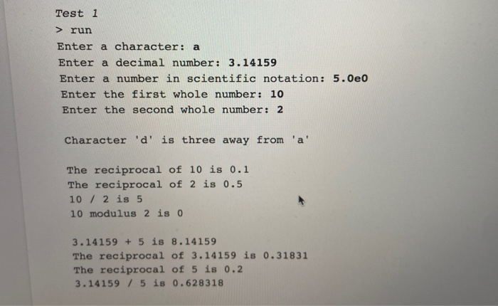 Solved Test 1 > run Enter a character: a Enter a decimal | Chegg.com