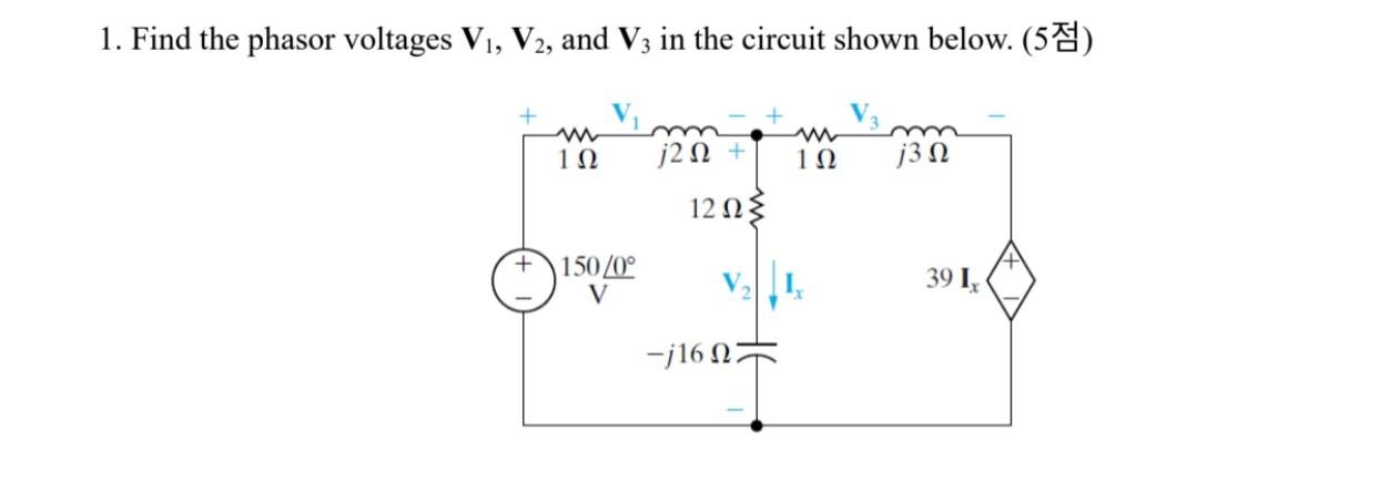 Solved 1. Find the phasor voltages V1,V2, and V3 in the | Chegg.com
