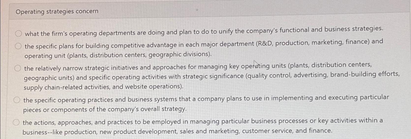 Solved Operating strategies concernwhat the firm's operating | Chegg.com