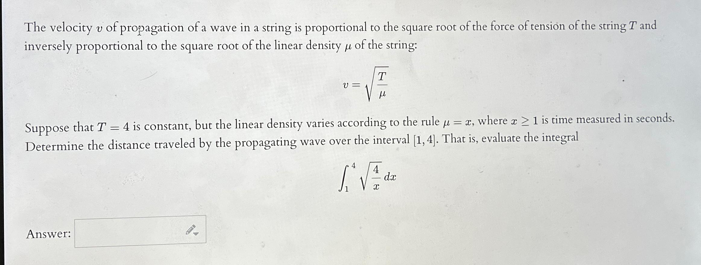 Solved The velocity v ﻿of propagation of a wave in a string | Chegg.com