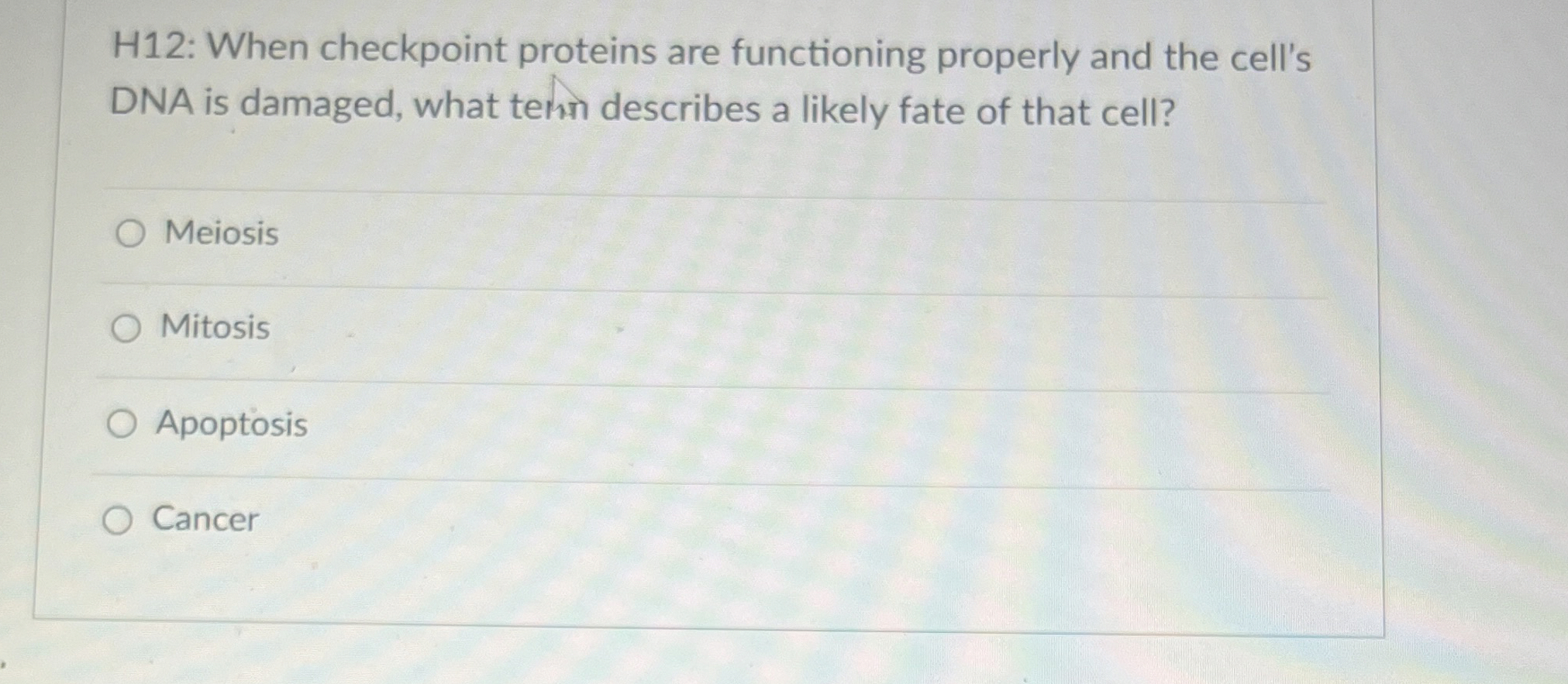 Solved H 12 ﻿: When checkpoint proteins are functioning | Chegg.com