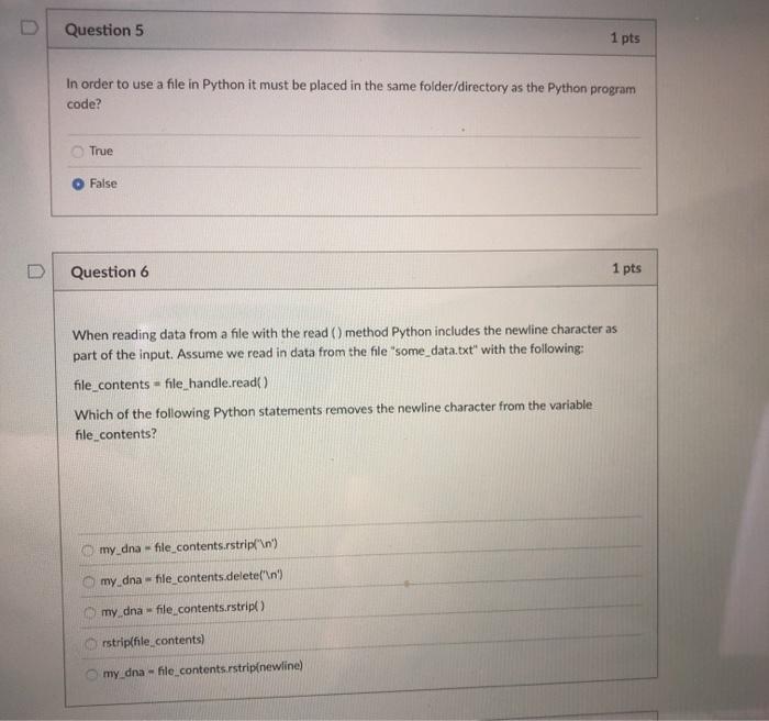 Solved Question 5 1 Pts In Order To Use A File In Python It 0991