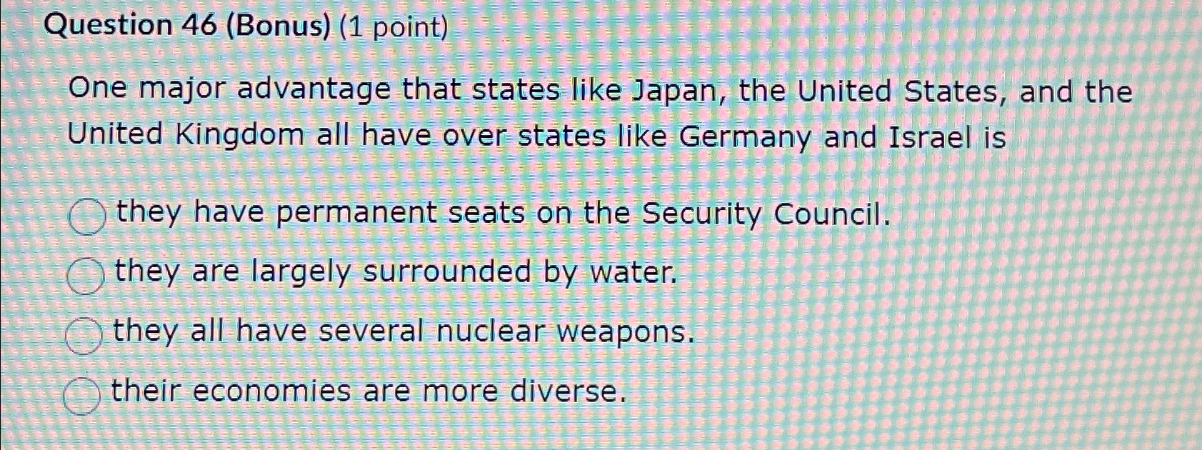 Solved Question 46 (Bonus) (1 ﻿point)One major advantage | Chegg.com