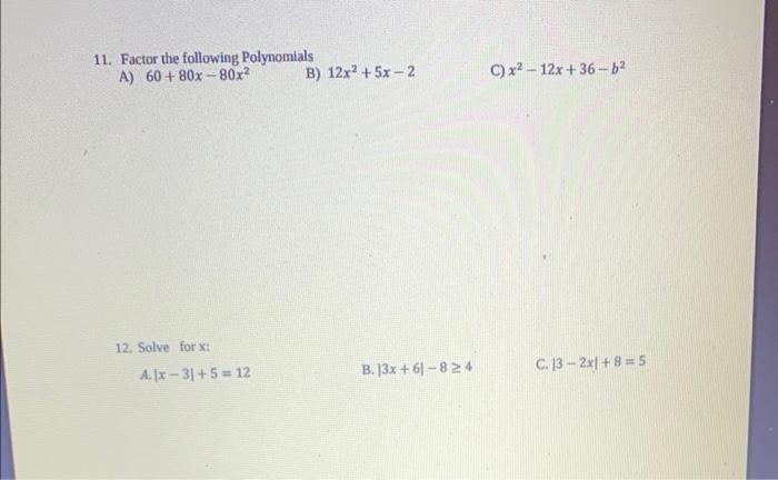 Solved 11. Factor the following Polynomials A) 60+80x−80x2 | Chegg.com