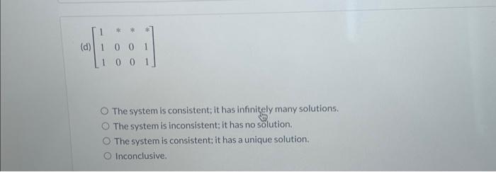 Solved In each part, the augmented matrix for a linear | Chegg.com