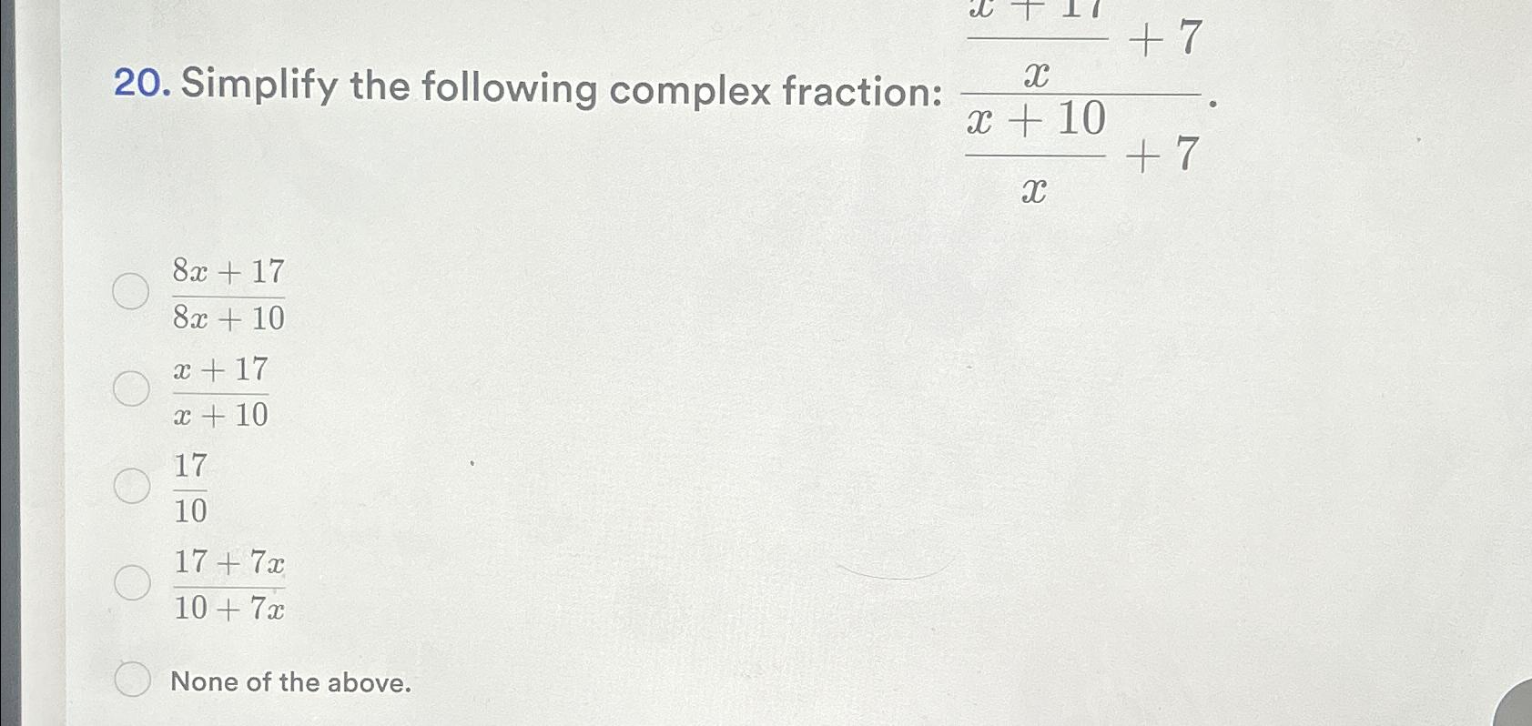 Solved Simplify the following complex fraction: | Chegg.com