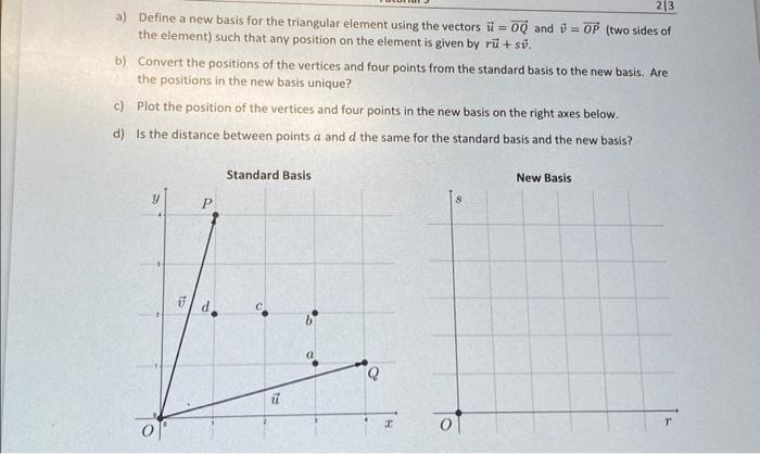 Solved 213 A Define A New Basis For The Triangular Element