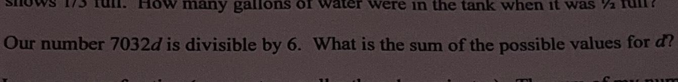 Solved Our number 7032d ﻿is divisible by 6. ﻿What is the sum | Chegg.com