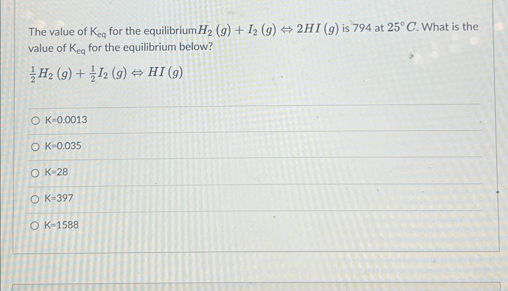 Solved The value of Keq ﻿for the equilibrium | Chegg.com