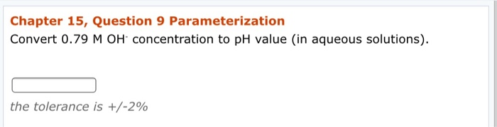 Solved Chapter 15, Question 9 Parameterization Convert 0.79 | Chegg.com
