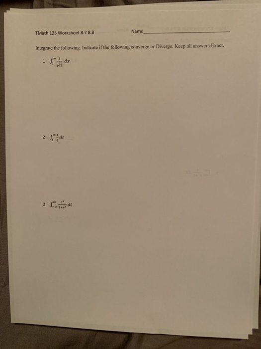 Solved TMath 125 Worksheet Name Integrate the following. | Chegg.com