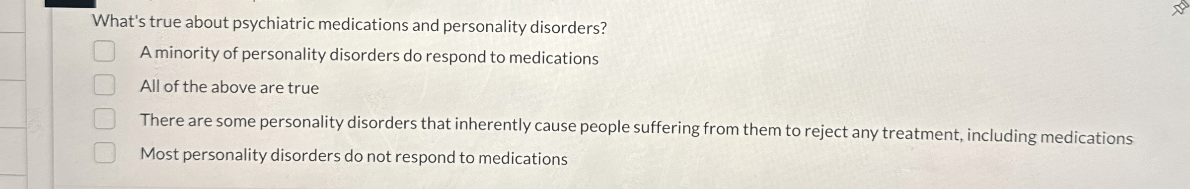 Solved What's true about psychiatric medications and | Chegg.com