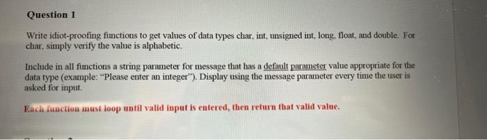 Solved Question 1 Write idiot-proofing functions to get | Chegg.com