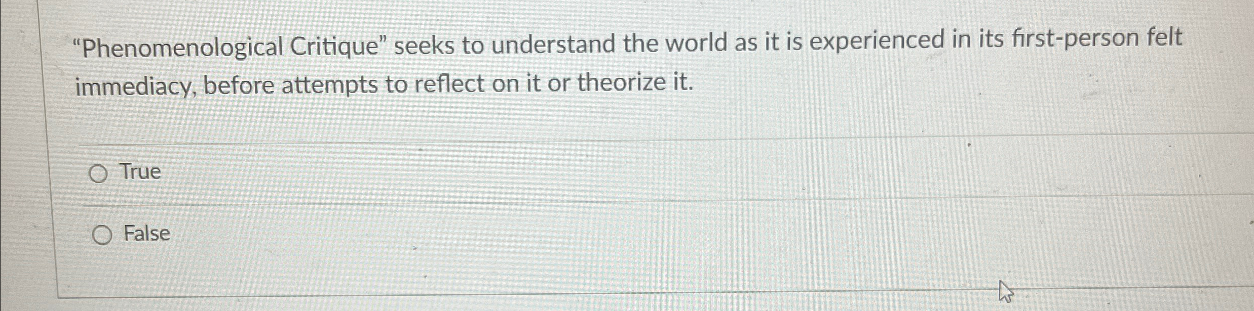 Solved "Phenomenological Critique" seeks to understand the | Chegg.com