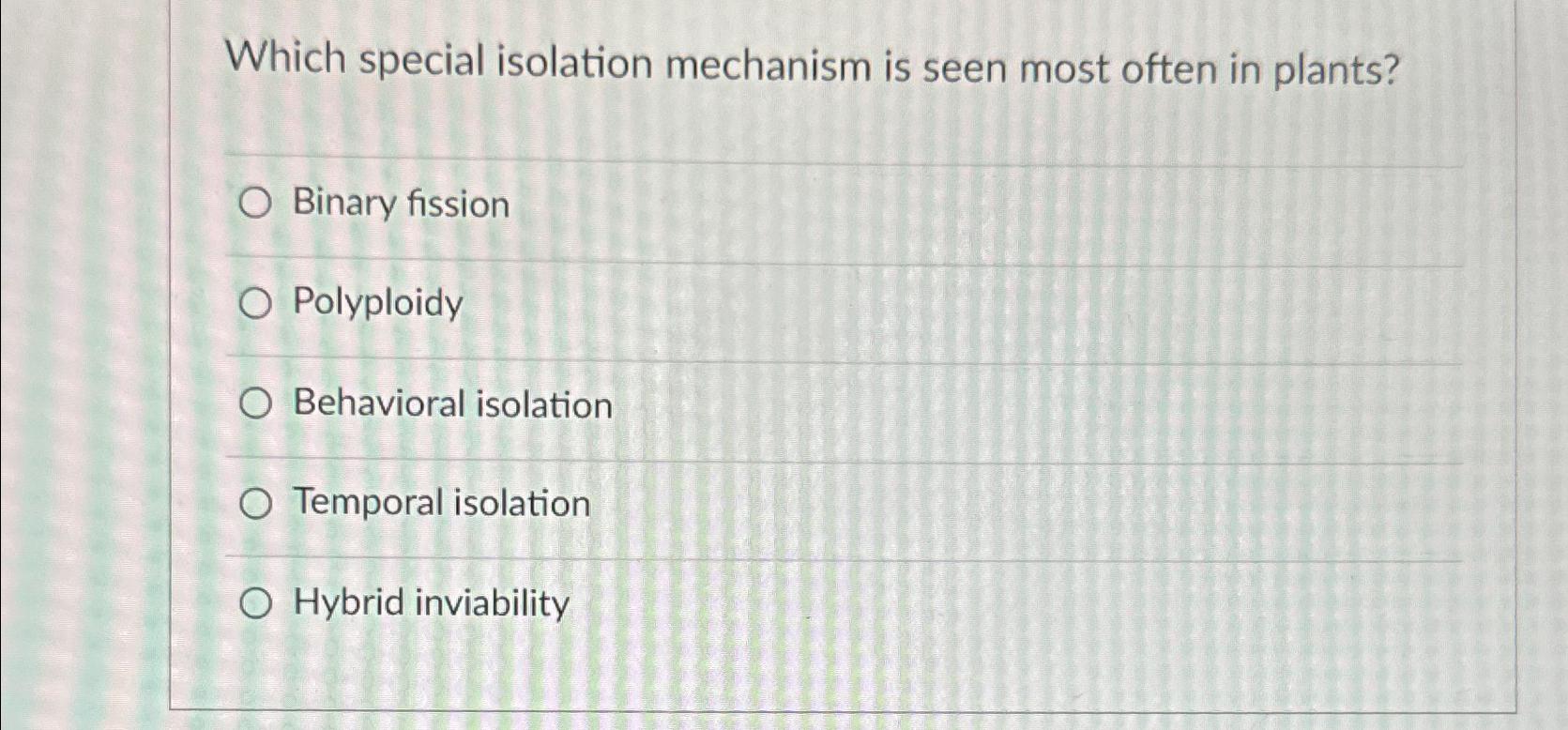 Solved Which special isolation mechanism is seen most often | Chegg.com