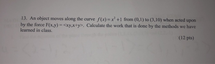 Solved 13. An object moves along the curve f(x)=x2 +1 from | Chegg.com