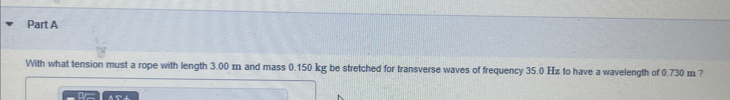 Solved Part AWith what tension must a rope with length 3.00m | Chegg.com