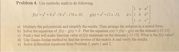 Solved Problem 4. Use symbolic math to do following: | Chegg.com