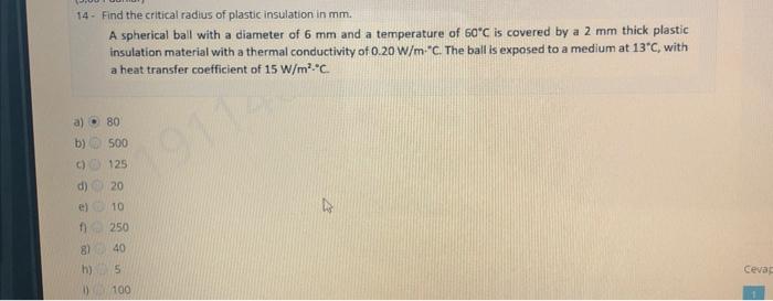 Solved Find the critical radius of plastic insulation in mm. | Chegg.com