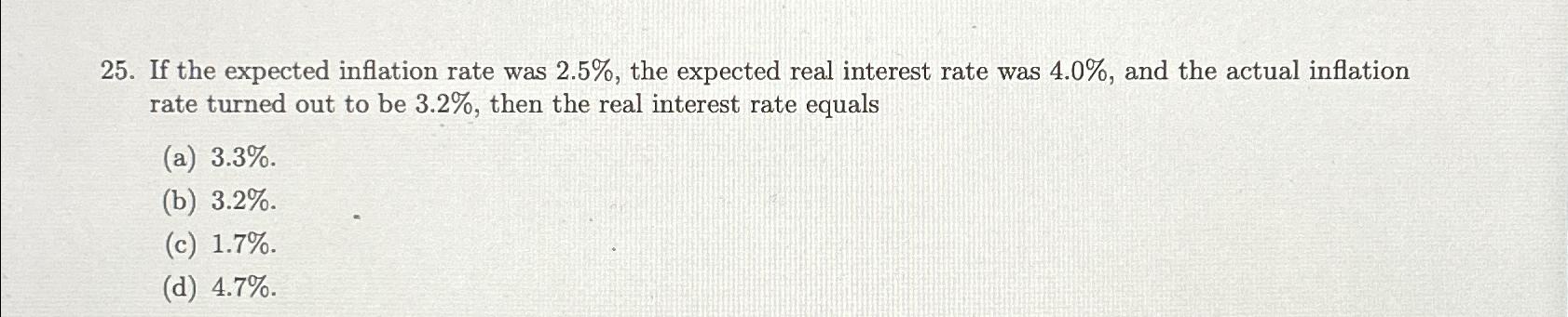 Solved If the expected inflation rate was 2.5%, ﻿the | Chegg.com