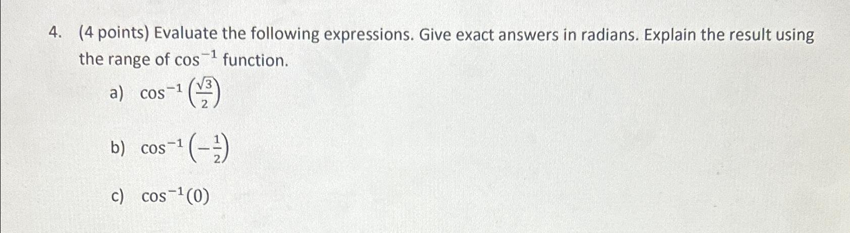 Solved (4 ﻿points) ﻿Evaluate the following expressions. Give | Chegg.com