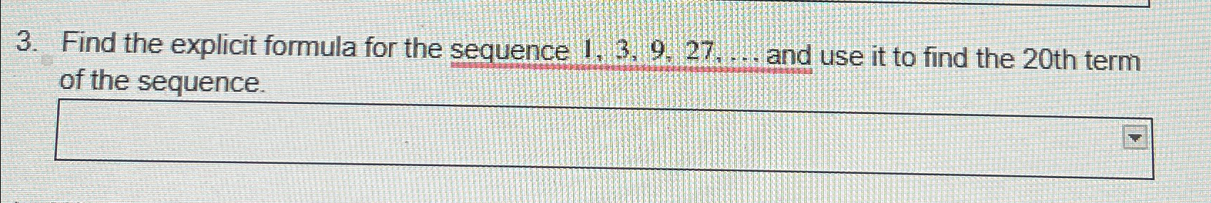Solved Find the explicit formula for the sequence | Chegg.com