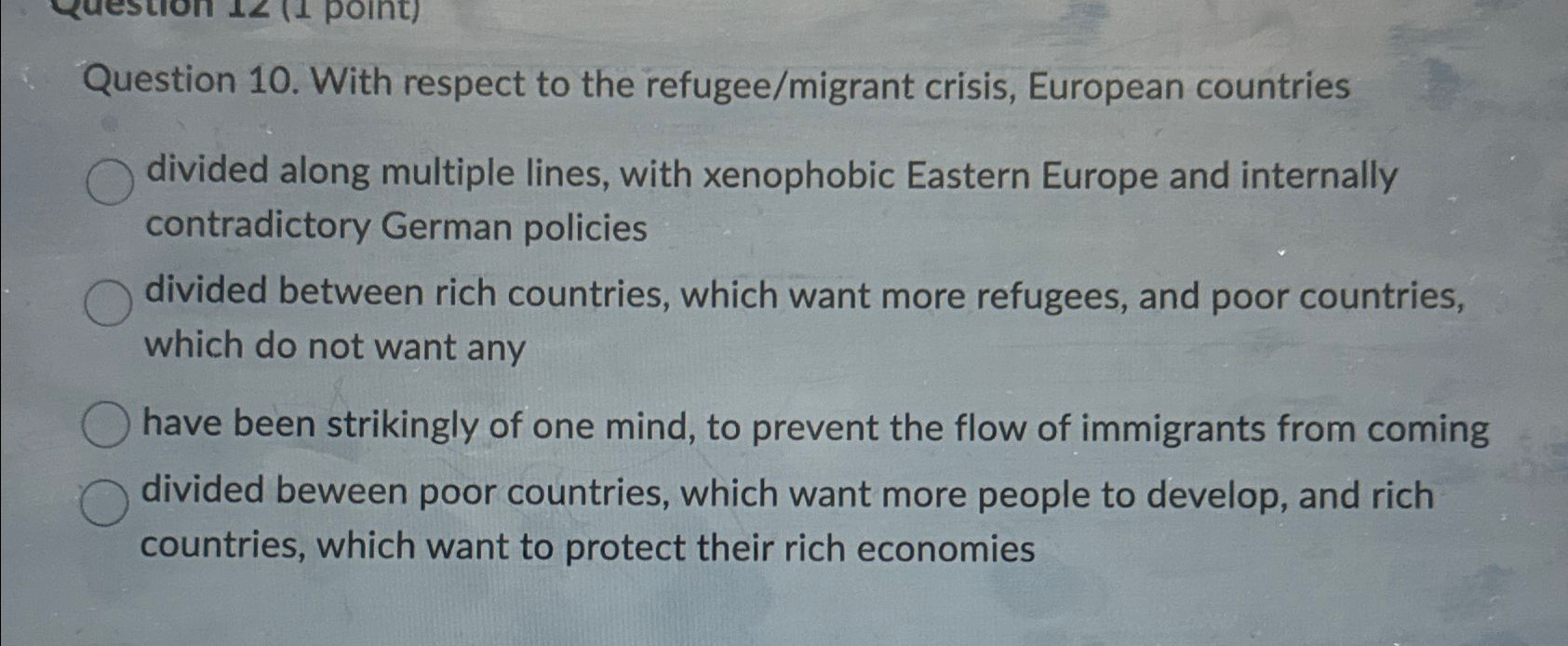 Solved Question 10. ﻿With respect to the refugee/migrant | Chegg.com