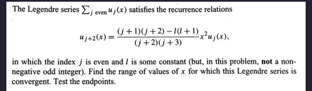 Solved The Legendre series ∑j even uj(x) satisfies the | Chegg.com