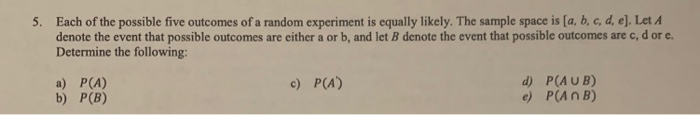 Solved Each of the possible five outcomes of a random | Chegg.com