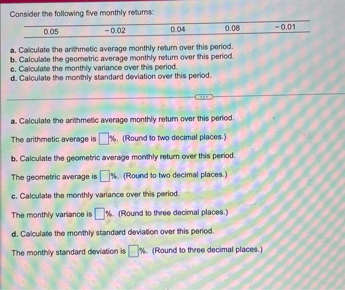 Solved Consider the following five monthly returns: a. | Chegg.com