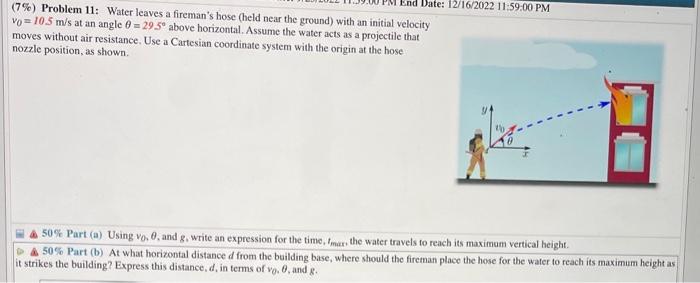 Solved (7\%) Problem 11: Water leaves a fireman's hose (held | Chegg.com
