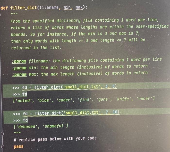 Solved def filter_dict(filename, min, max): nin" From the | Chegg.com