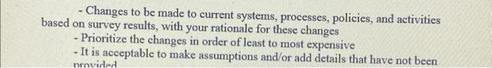 Solved - Changes to be made to current systems, processes, | Chegg.com
