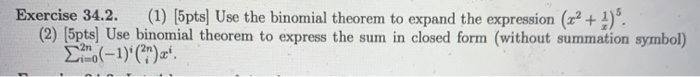 Solved Exercise 34.2. (1) (5pts) Use the binomial theorem to | Chegg.com