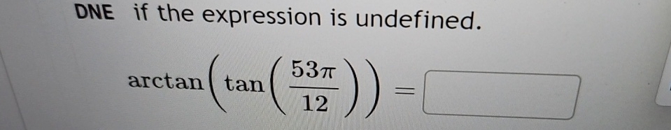 Solved DNE if the expression is | Chegg.com