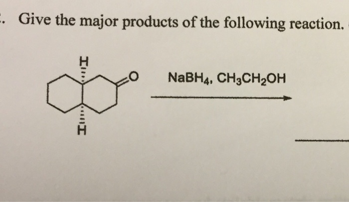 Solved · Give the major products of the following reaction, | Chegg.com