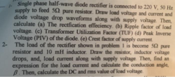 Solved Single Phase Half Wave Diode Rectifier Is Connected 7927