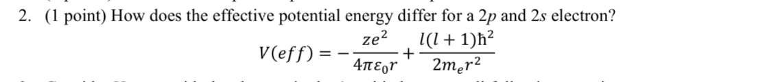 Solved (1 ﻿point) ﻿How does the effective potential energy | Chegg.com