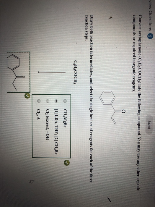 Solved view Questions i Saved Convert acetophenone | Chegg.com