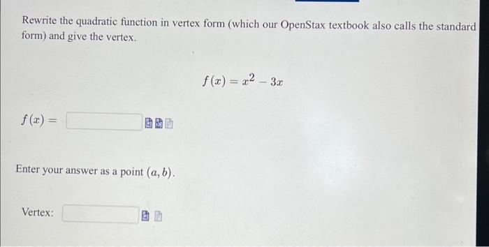 Solved Rewrite the quadratic function in vertex form (which | Chegg.com