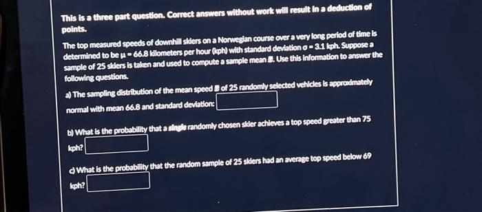 Solved This is a three part question. Correct answers | Chegg.com