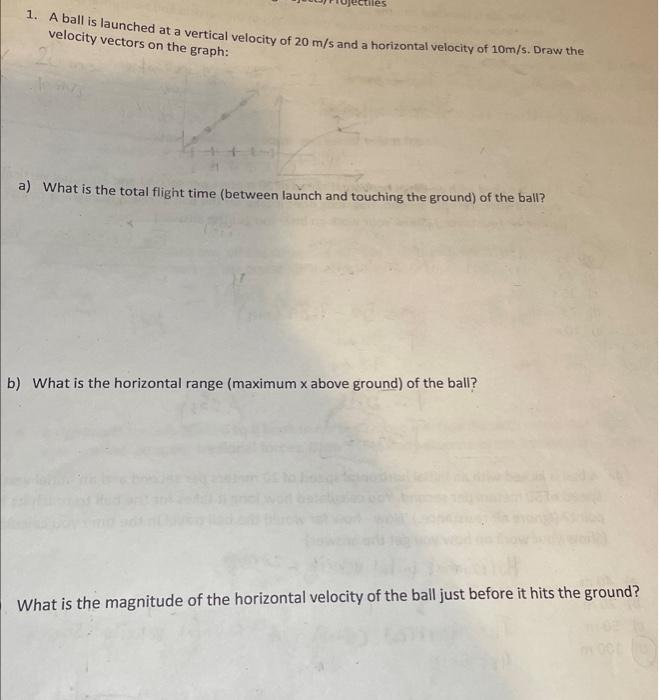 Solved 1. A ball is launched at a vertical velocity of 20 | Chegg.com
