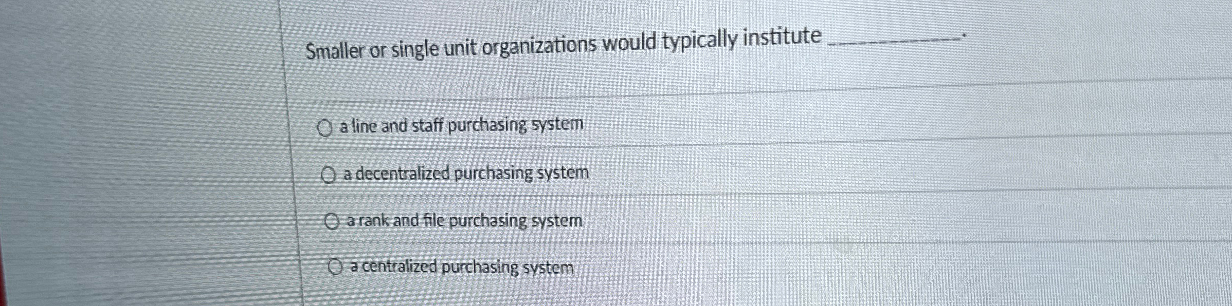Solved Smaller or single unit organizations would typically | Chegg.com